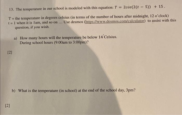 Solved 13. The temperature in our school is modeled with | Chegg.com