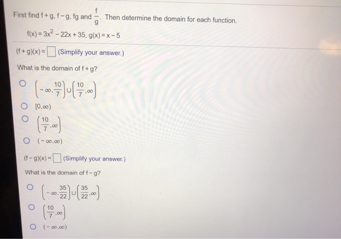 Solved f First find f+g,f-g, fg and Then determine the | Chegg.com