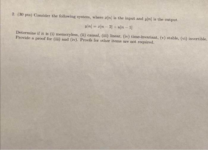 Solved (30 pts) Consider the following system, where x[n] is | Chegg.com
