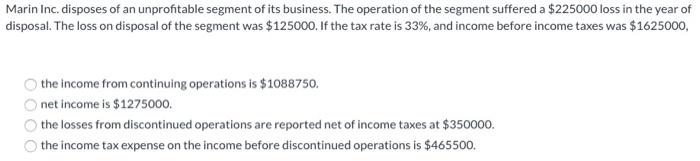 Solved Marin Inc. disposes of an unprofitable segment of its | Chegg.com