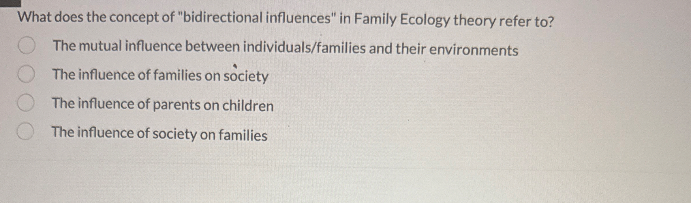 Solved What does the concept of "bidirectional influences" | Chegg.com