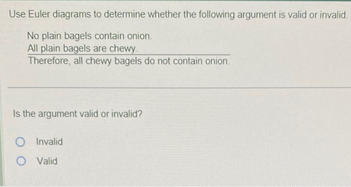 Solved Use Euler diagrams to determine whether the following | Chegg.com