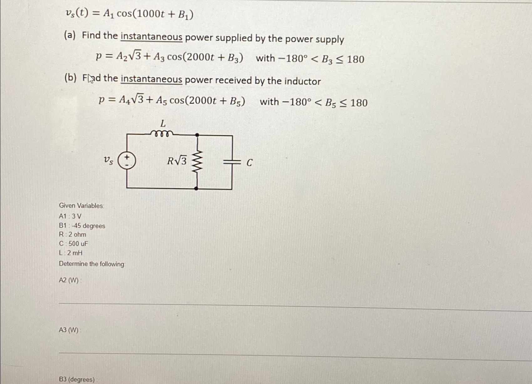 Solved vs(t)=A1cos(1000t+B1)(a) ﻿Find the instantaneous | Chegg.com