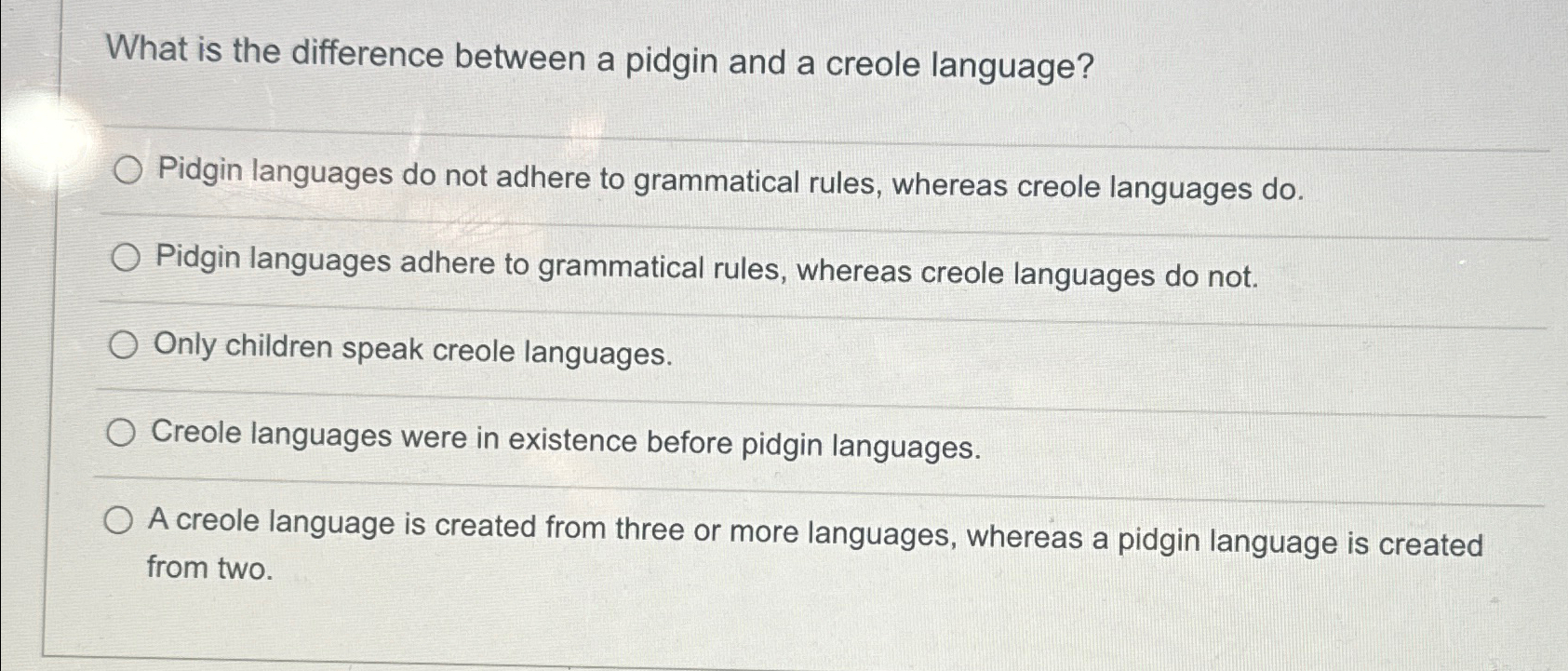 Solved What is the difference between a pidgin and a creole | Chegg.com