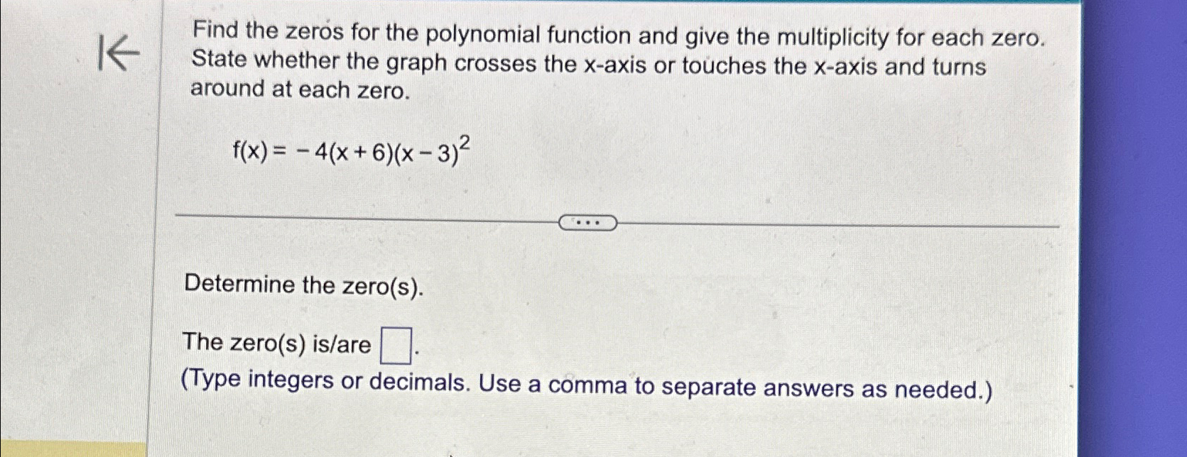 Solved Find the zeros for the polynomial function and give | Chegg.com