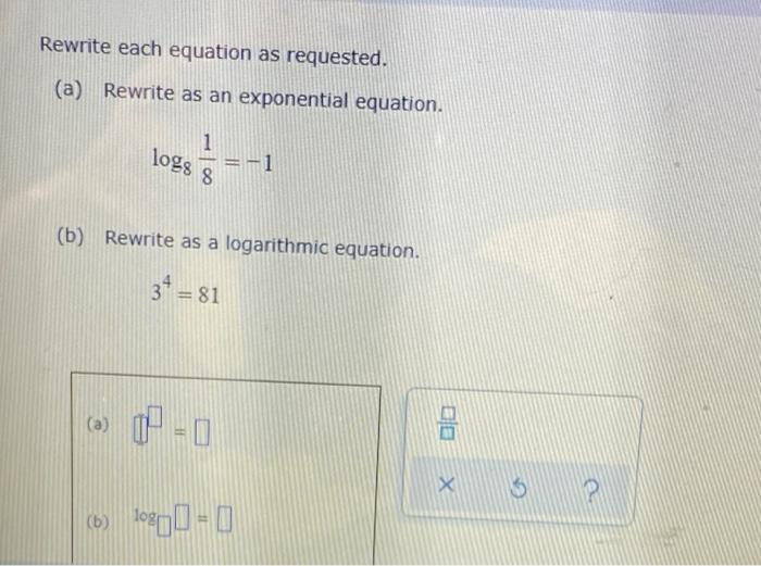 Solved Rewrite each equation as requested. (a) Rewrite as an | Chegg.com