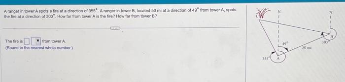 Solved A ranger in tower A spots a fire at a direction of | Chegg.com