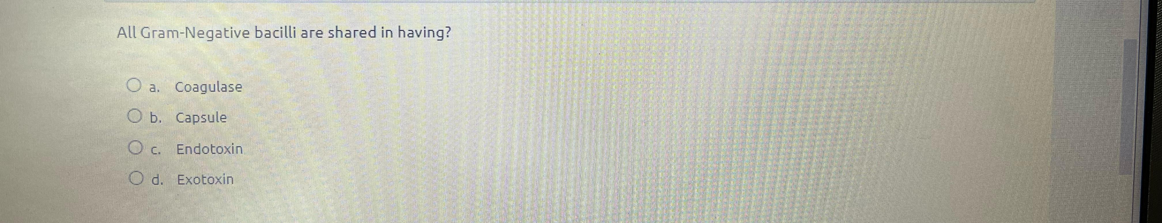 Solved All Gram-Negative bacilli are shared in having?a. | Chegg.com