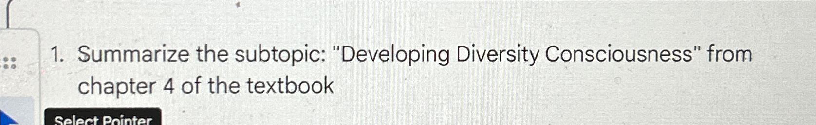 Solved Summarize the subtopic: "Developing Diversity | Chegg.com