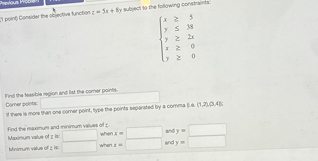 Solved 1 ﻿point ﻿consider The Objective Function Z 5x 8y