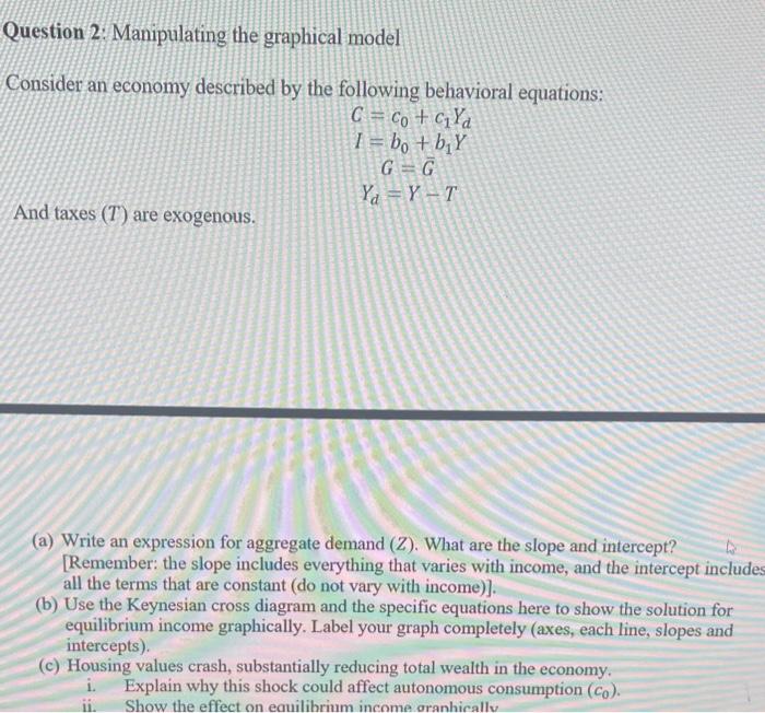 Solved Question 2: Manipulating the graphical model Consider | Chegg.com