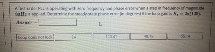 A first-order PLL is operating with zero frequency | Chegg.com