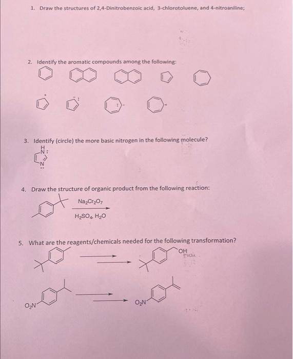Solved 1. Draw the structures of 2,4-Dinitrobenzoic acid, | Chegg.com