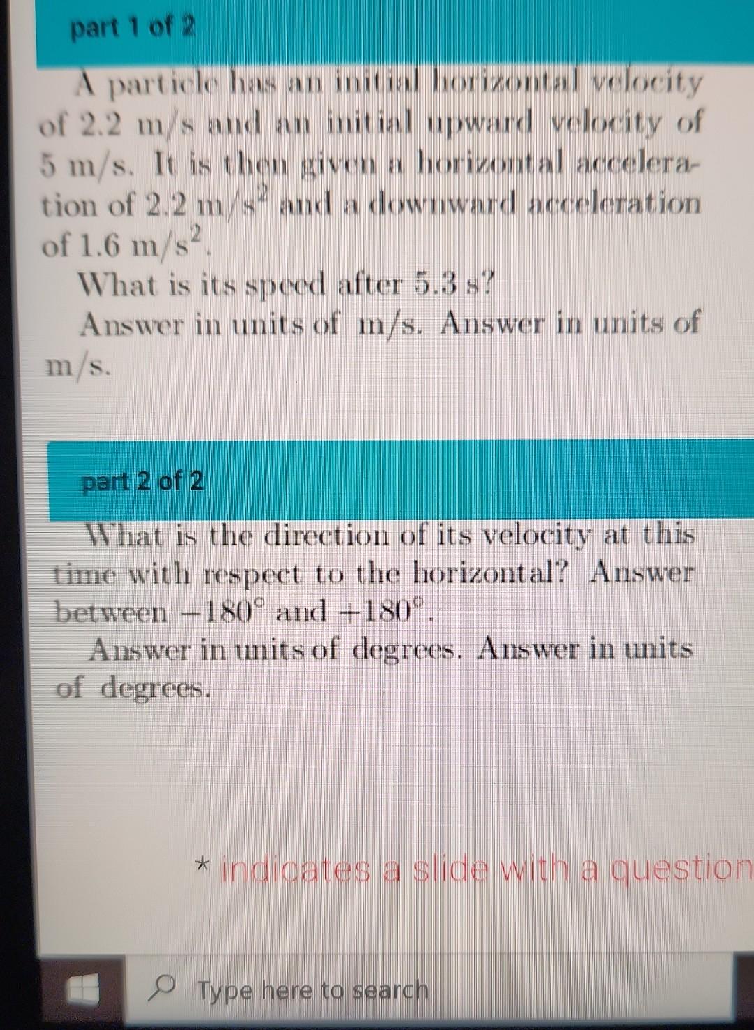 Solved part 1 of 2 A particle has an initial horizontal | Chegg.com