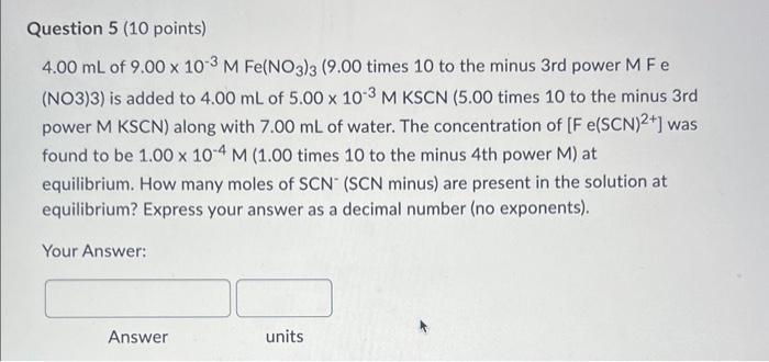 Solved 4.00 mL of 9.00×10−3MFe(NO3)3(9.00 times 10 to the | Chegg.com