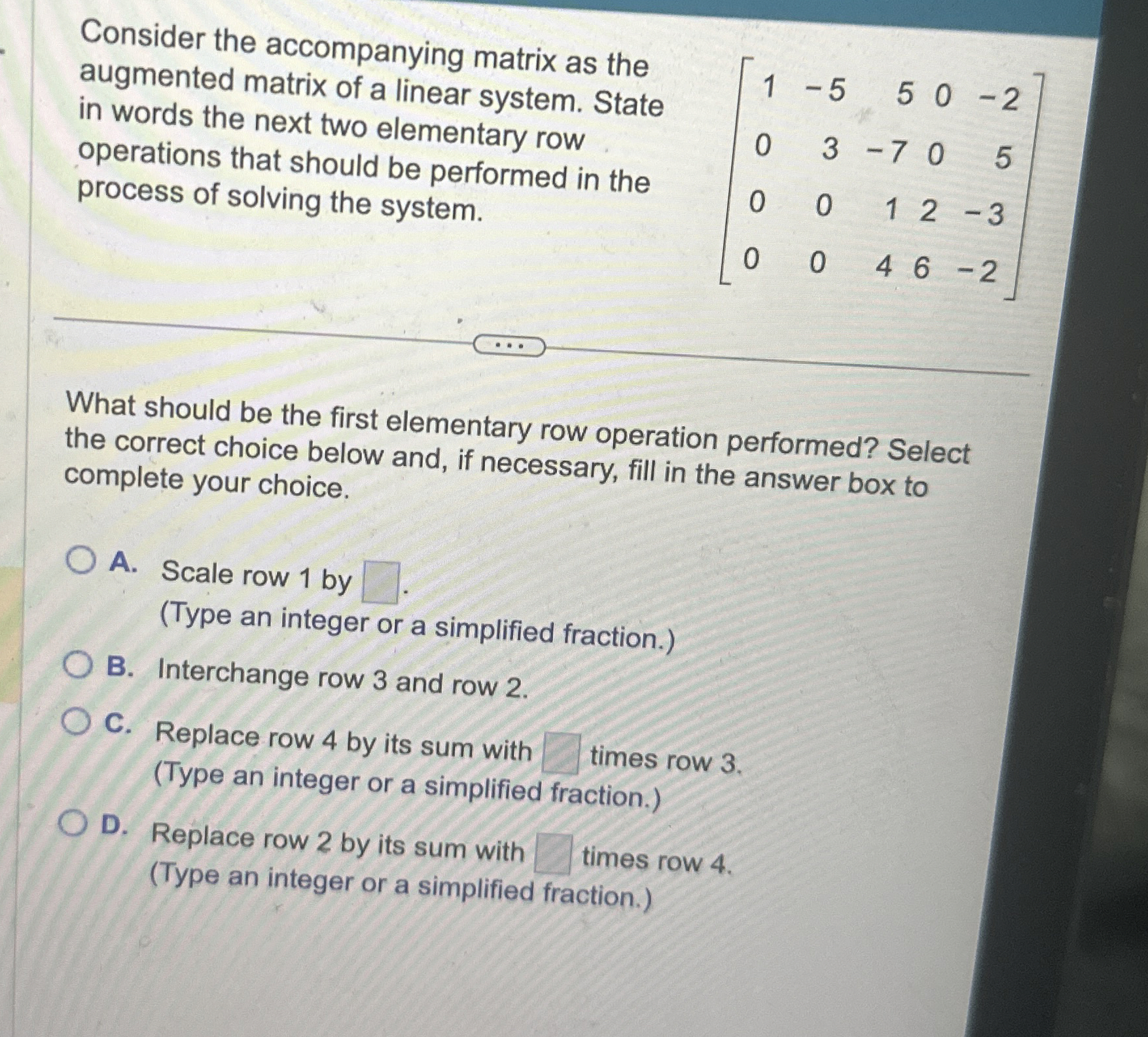 Solved Consider the accompanying matrix as the augmented | Chegg.com