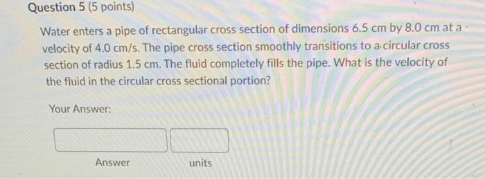 Solved Water enters a pipe of rectangular cross section of | Chegg.com