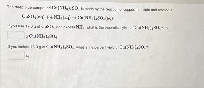 Solved The deep blue compound Cu(NH3)4SO4 is made by the | Chegg.com