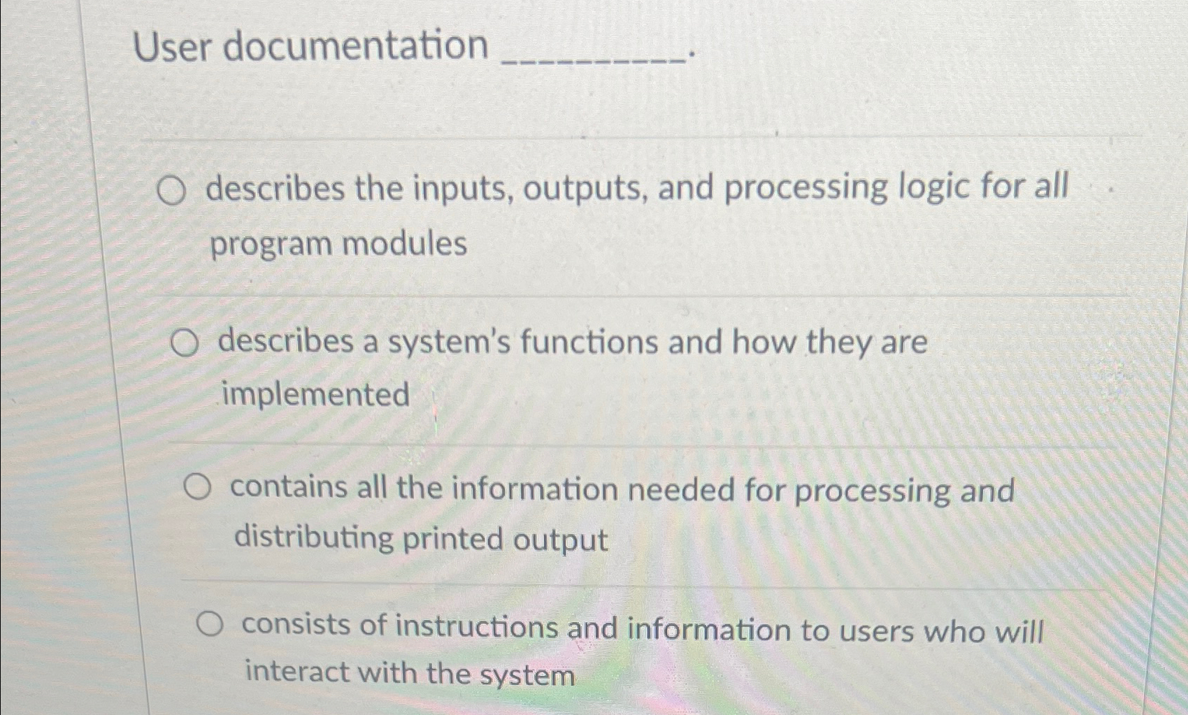 Solved User documentationdescribes the inputs, outputs, and | Chegg.com