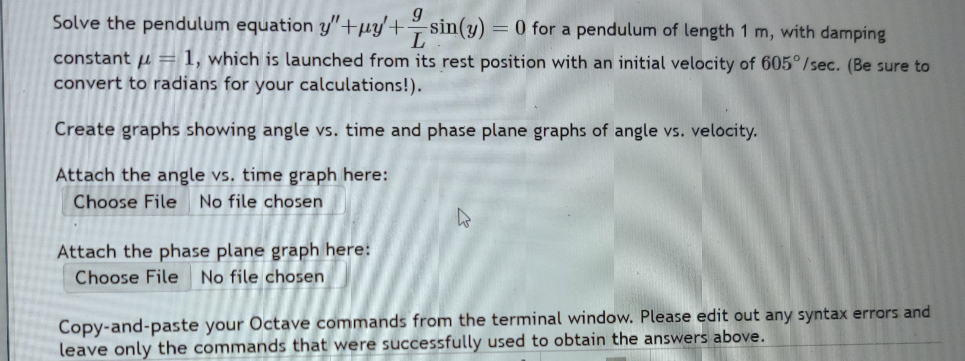 Solved Solve the pendulum equation y''+μy'+gLsin(y)=0 ﻿for a | Chegg.com
