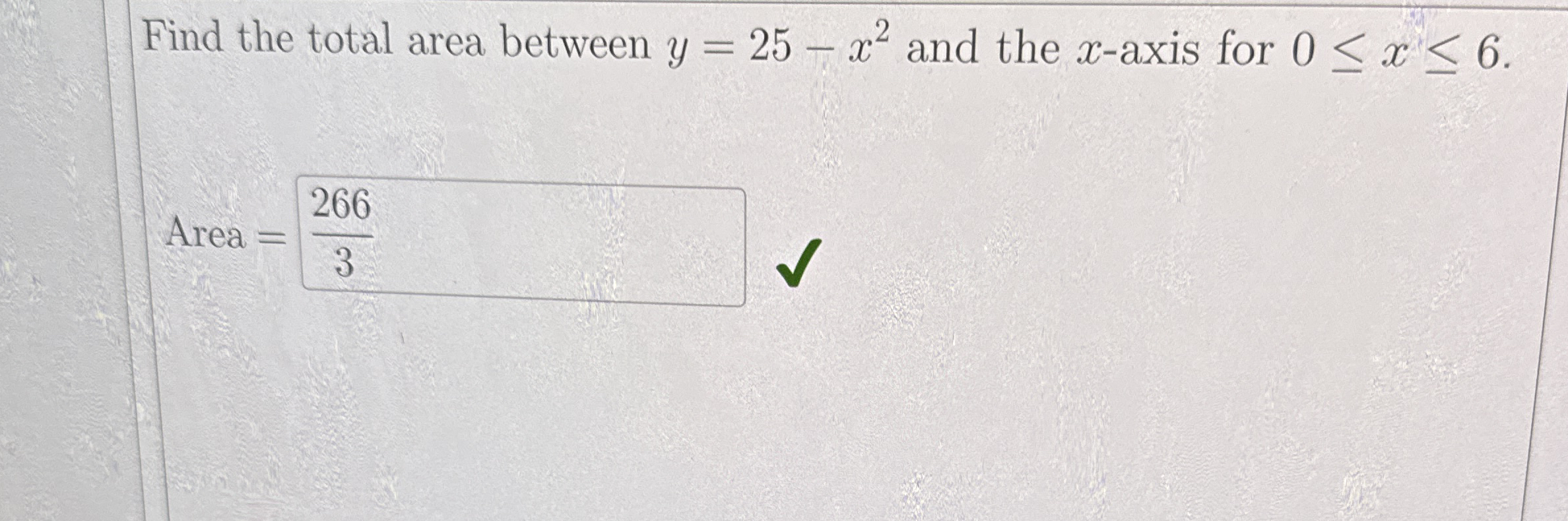 Solved Find the total area between y=25-x2 ﻿and the x-axis | Chegg.com