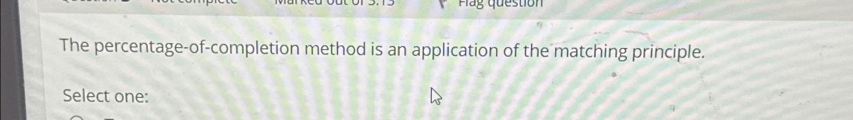 Solved The percentage-of-completion method is an application | Chegg.com
