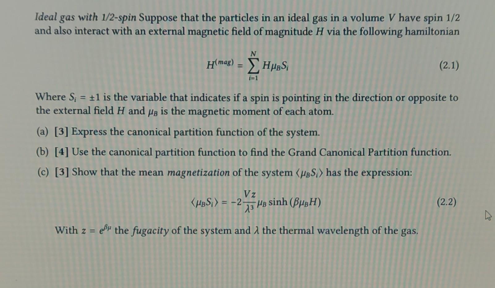 Solved Ideal gas with 1/2-spin Suppose that the particles in | Chegg.com