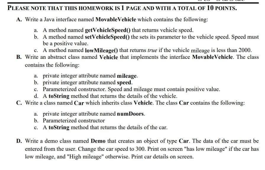 Solved A. Write a Java interface named MovableVehicle which | Chegg.com