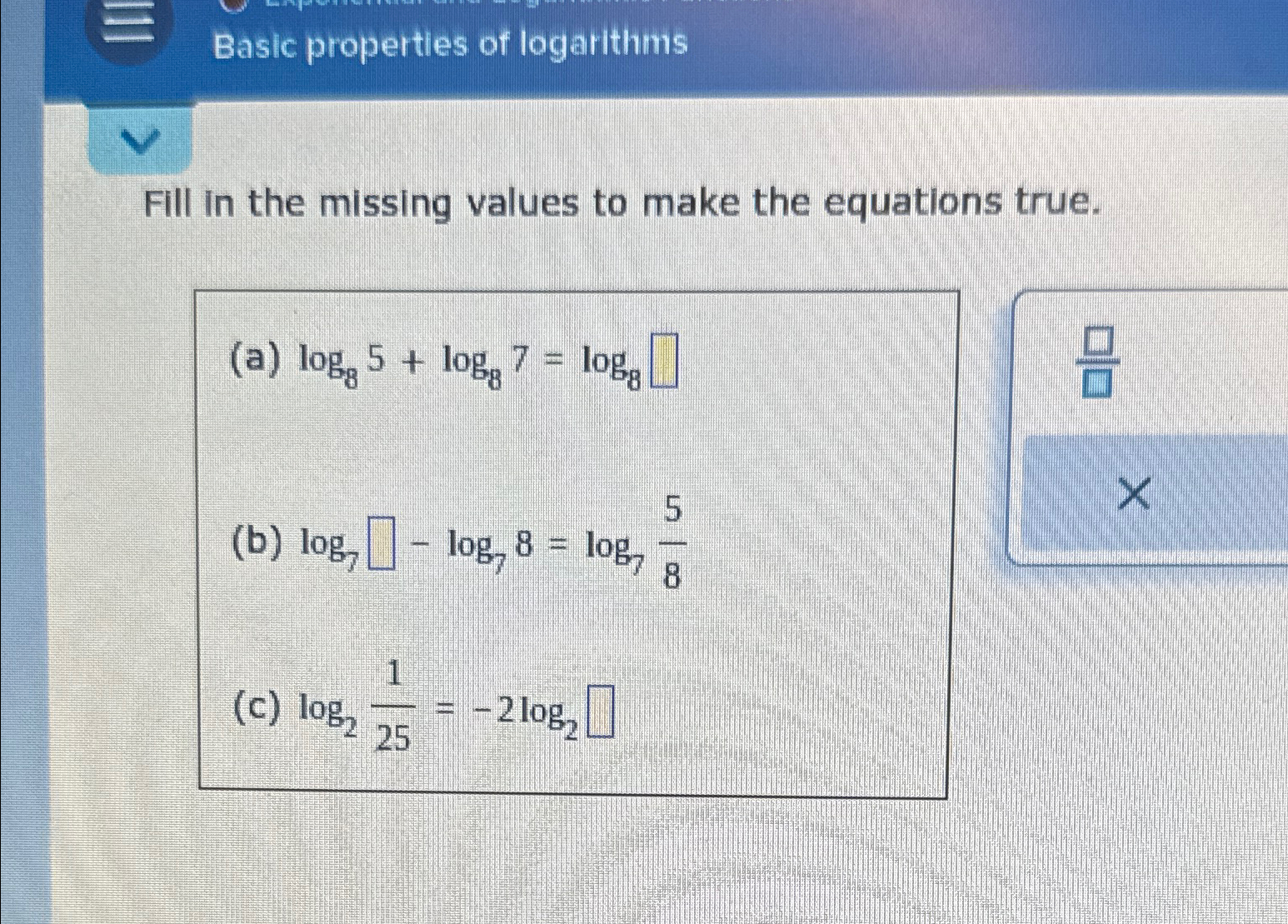 Solved Basic properties of logarithmsFill in the missing | Chegg.com