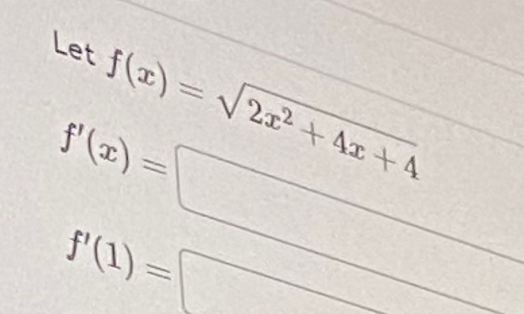 Solved Let f(x)=2x2+4x+42f'(x)=f'(1)= | Chegg.com Solved Let f(x)=2x2+4x+42f'(x)=f'(1)= | Chegg.com