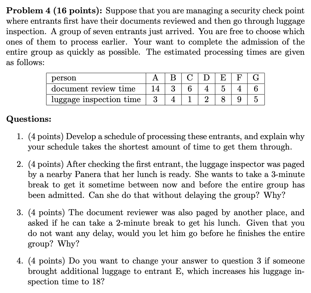Solved Problem 4 (16 ﻿points): Suppose that you are managing | Chegg.com
