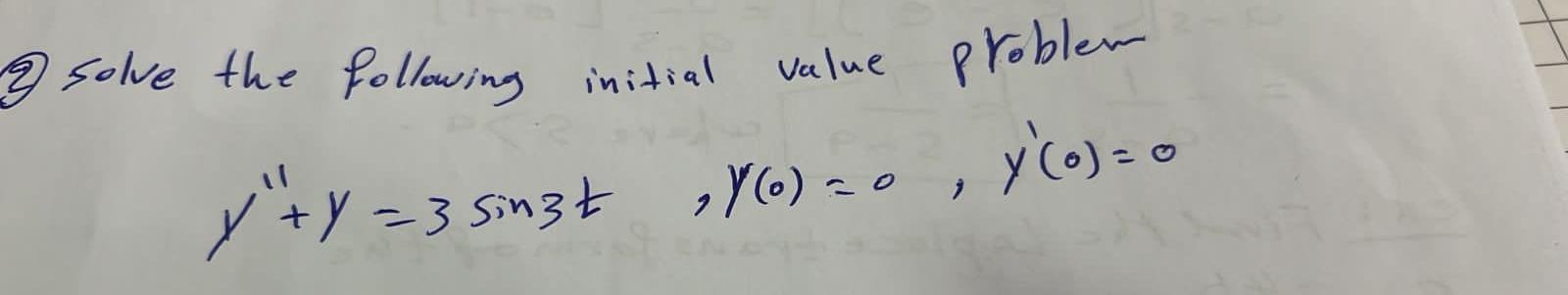 Solved (2) ﻿Solve the following initial value | Chegg.com