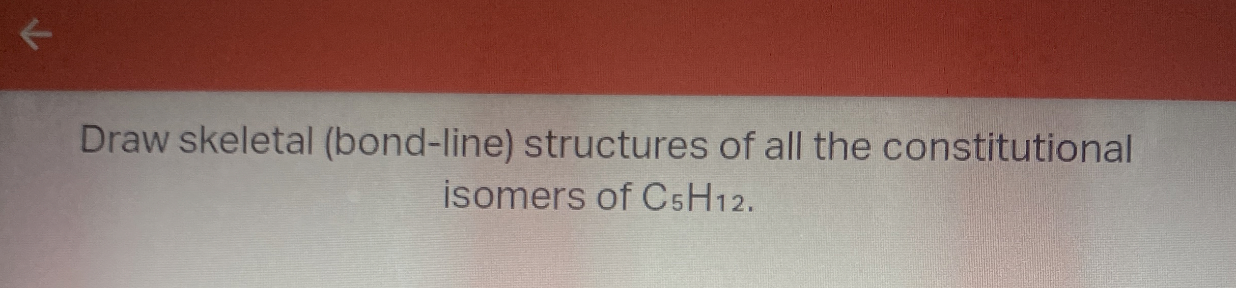 Solved Draw Skeletal Bond Line ﻿structures Of All The