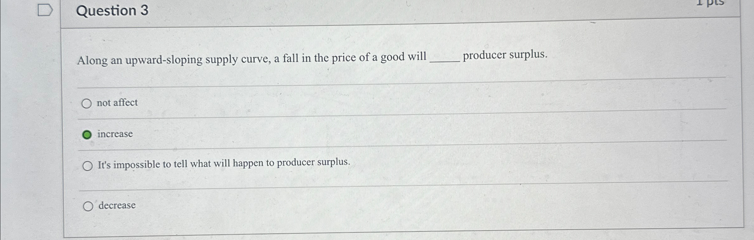 Solved Question 3Along an upward-sloping supply curve, a | Chegg.com
