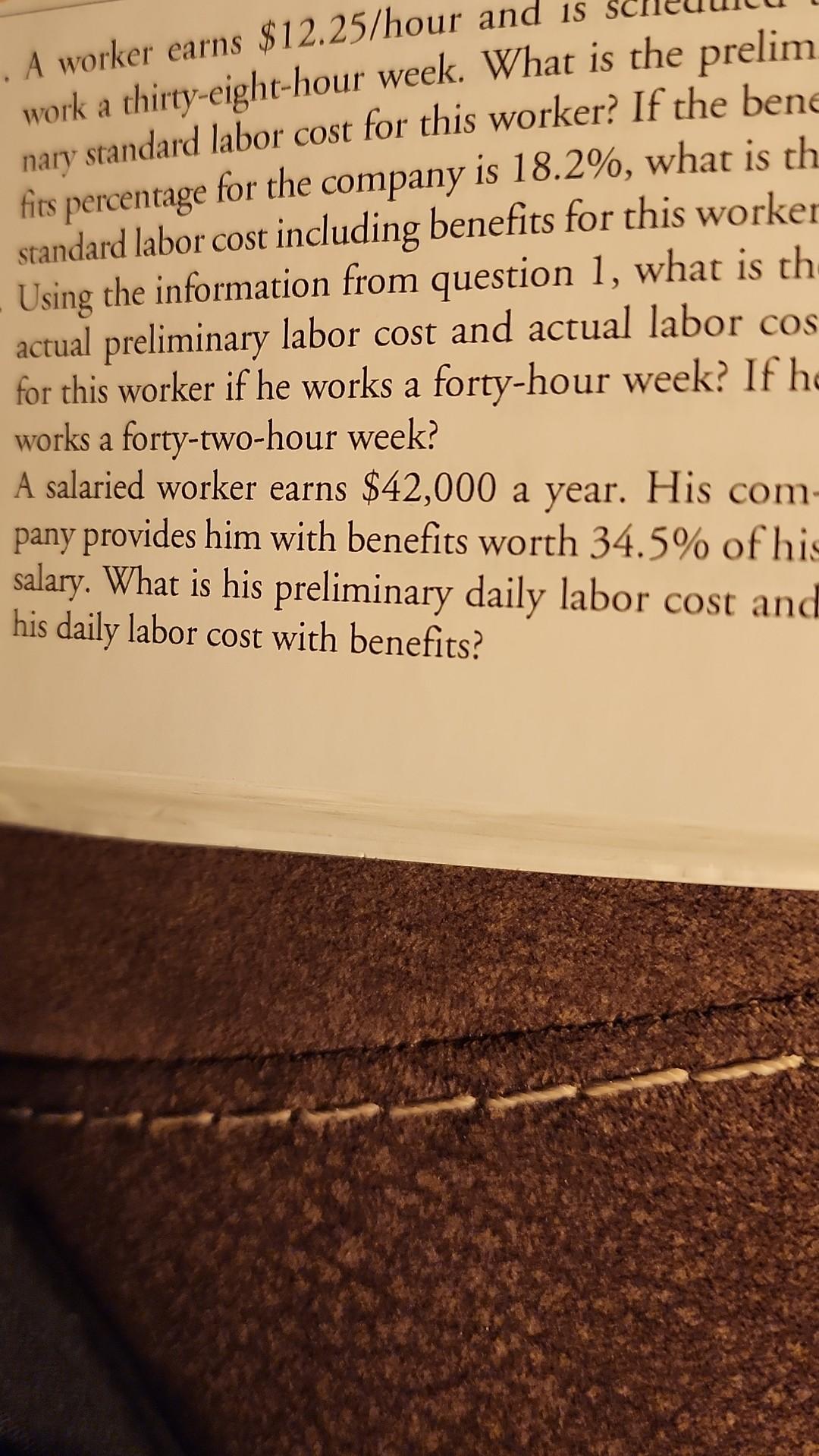 Solved A worker earns $12.25 /hour and 15 work a | Chegg.com