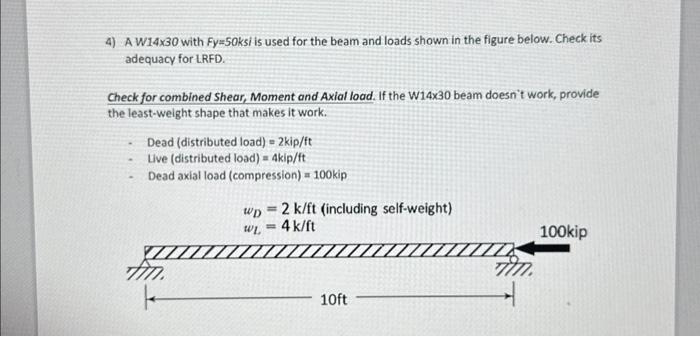 Solved Dead (distributed load) =2kip/ft Live ( distributed | Chegg.com
