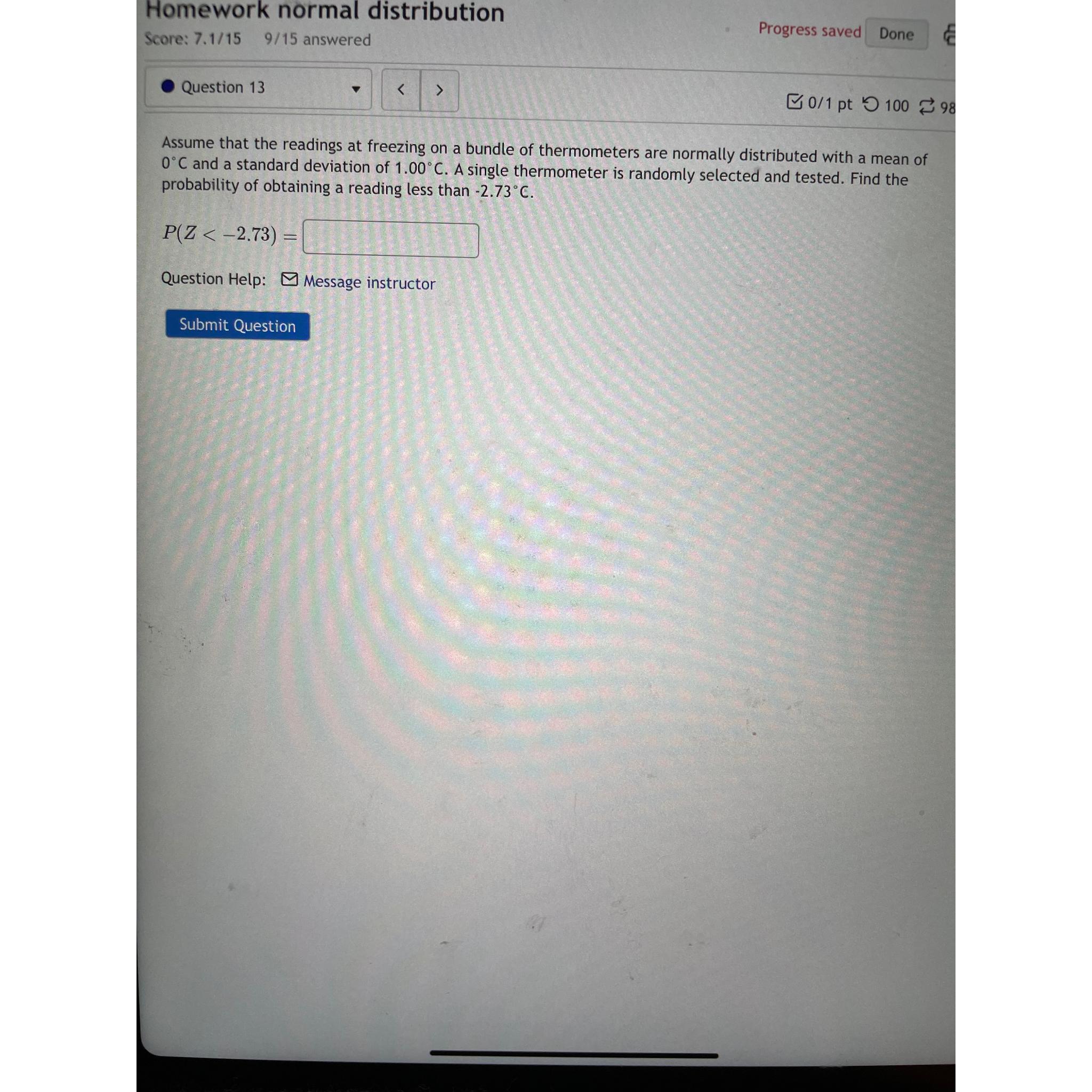 Solved Homework normal distributionScore: 7.115,915 | Chegg.com