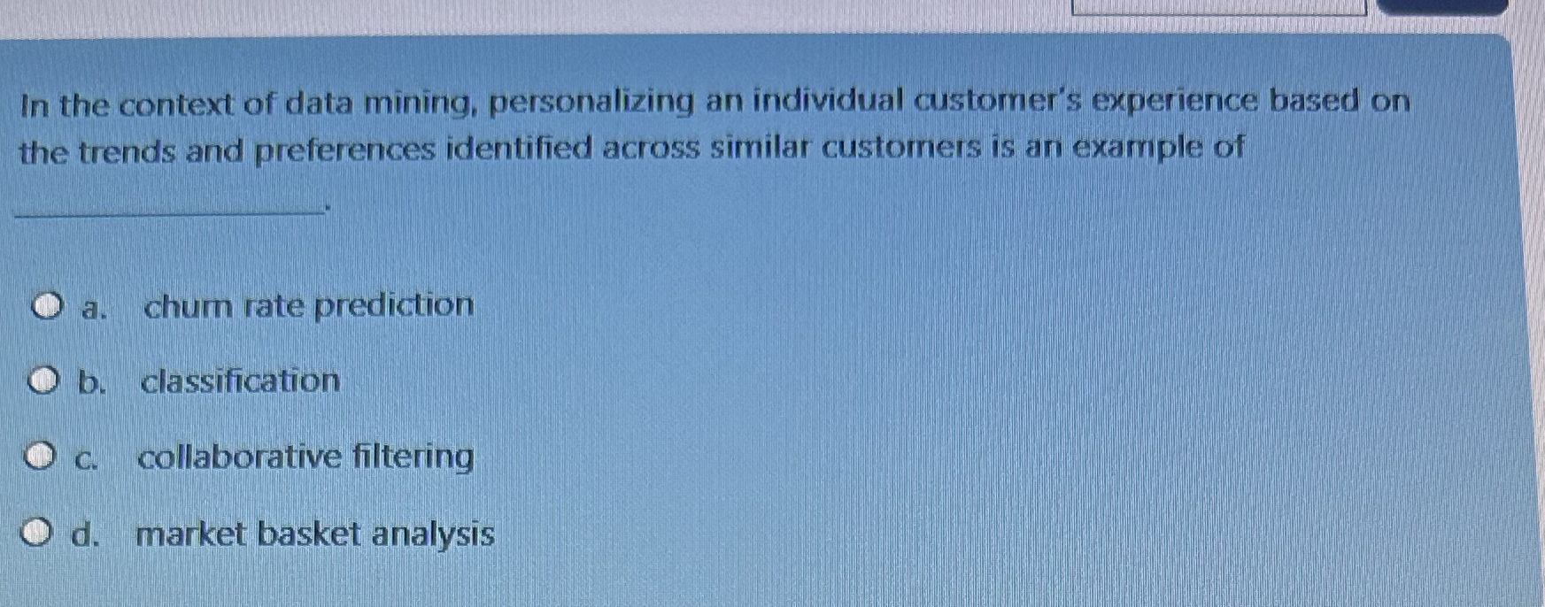 Solved In the context of data mining, personalizing an | Chegg.com