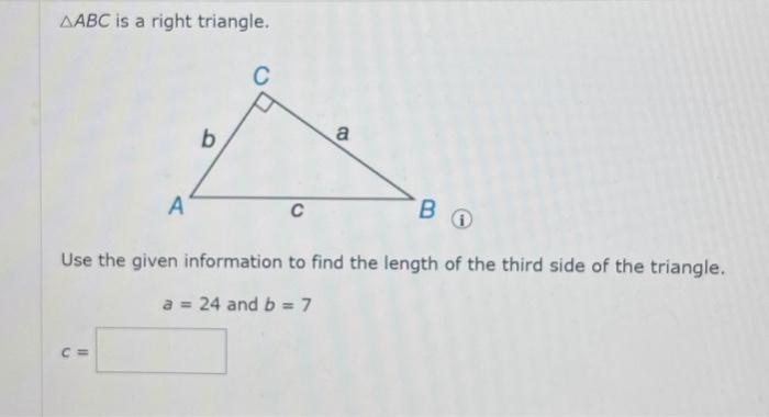 Solved AABC is a right triangle. C= b A B i Use the given | Chegg.com