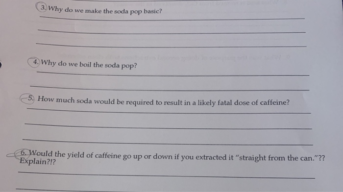 Solved 3. Why do we make the soda pop basic? 4. Why do we | Chegg.com