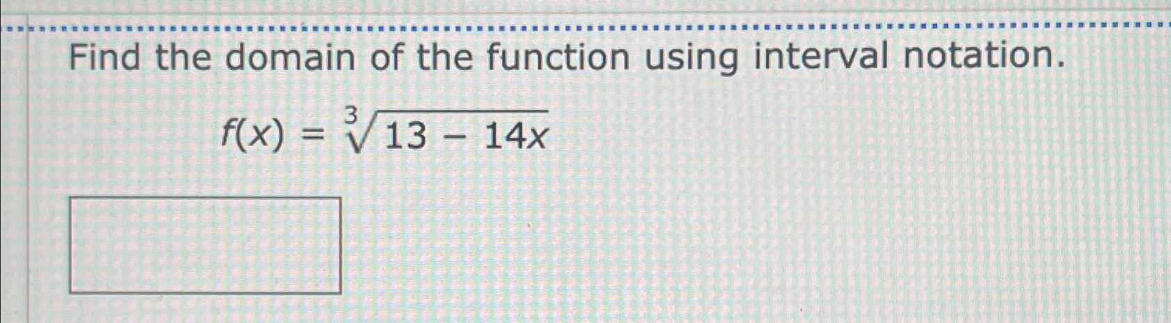 Solved Find The Domain Of The Function Using Interval 8026
