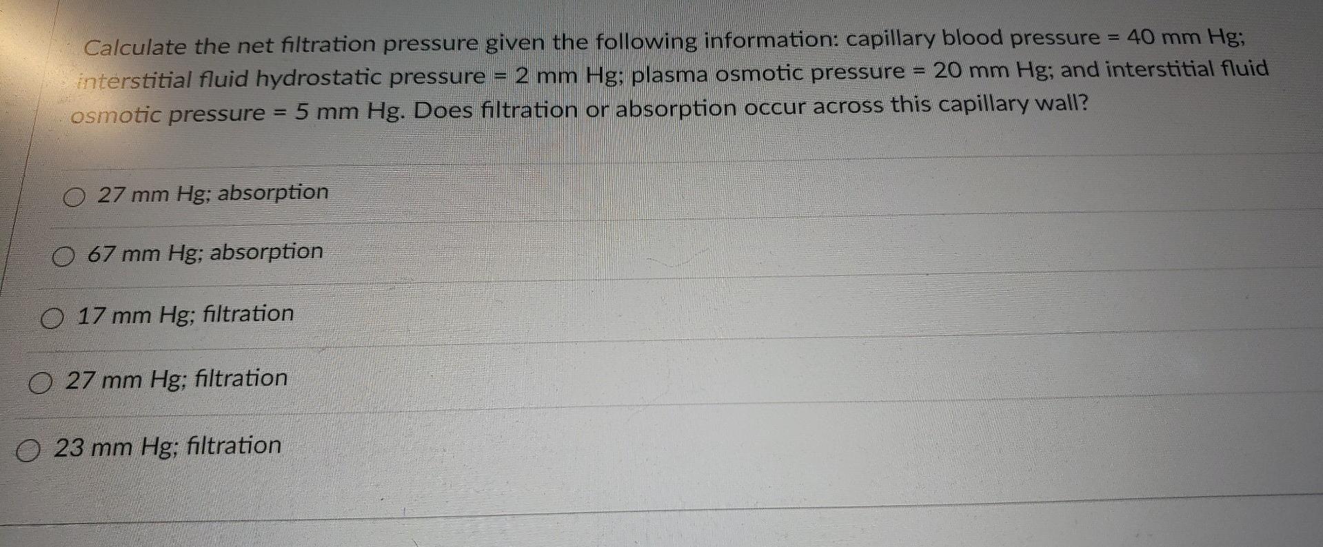Solved Calculate the net filtration pressure given the | Chegg.com