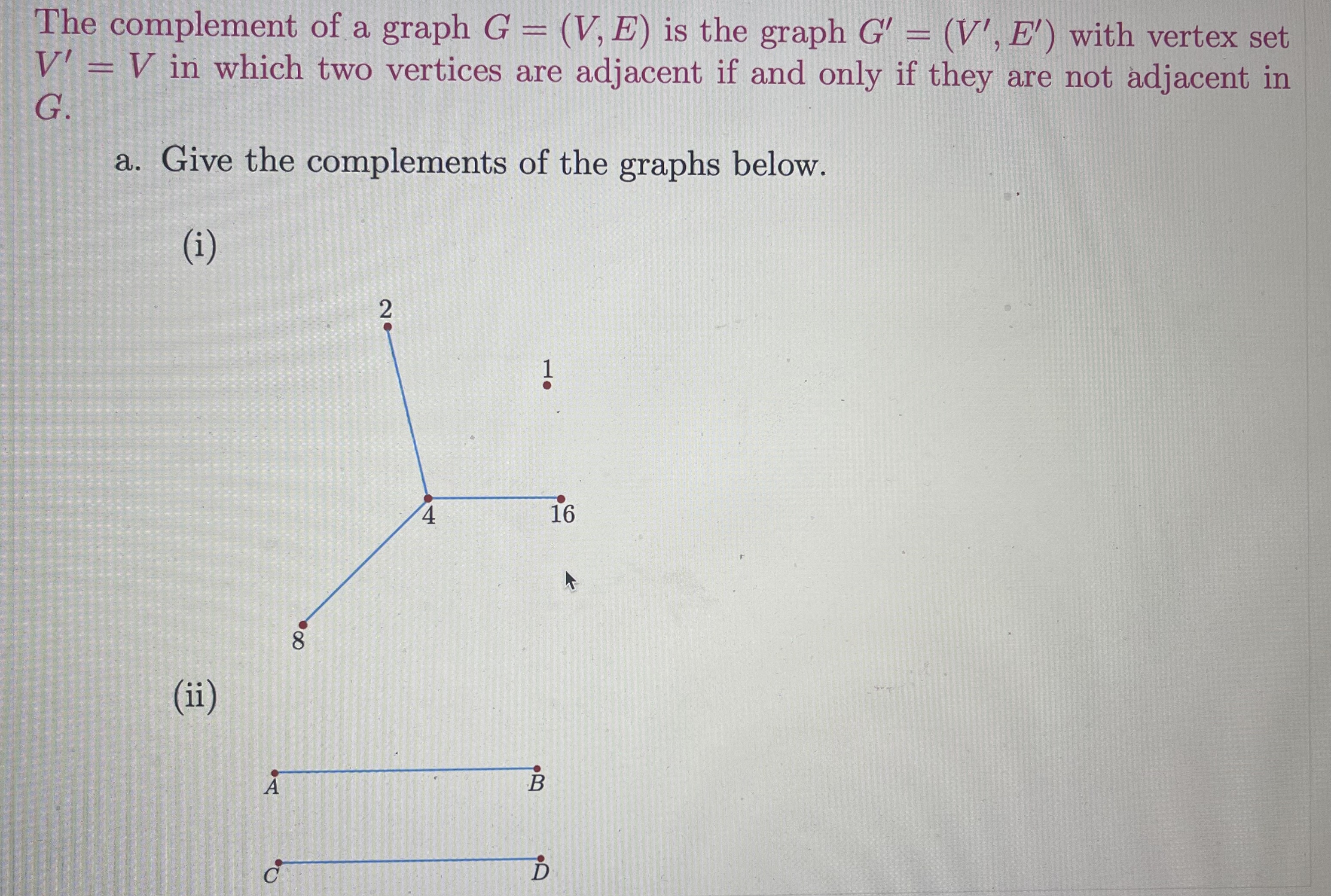 Solved Q1(b) (6 ﻿points)b. ﻿Prove or disprove that a graph G | Chegg.com