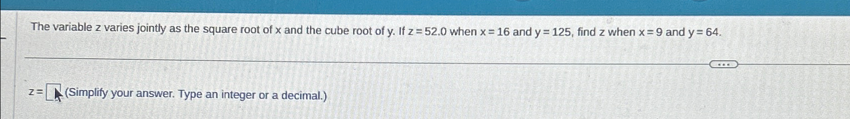 Solved The variable z ﻿varies jointly as the square root of | Chegg.com
