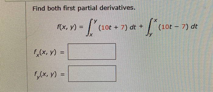 Solved Find both first partial derivatives. х f(x, y) = $ у | Chegg.com