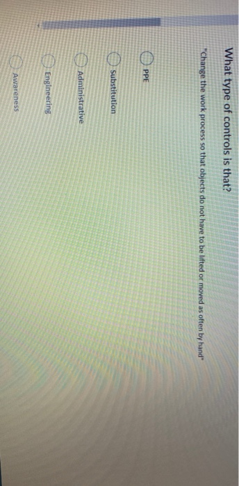 Solved What type of controls is that? "Change the work | Chegg.com