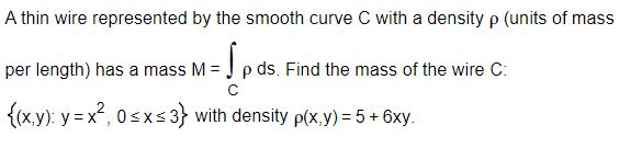Solved A thin wire represented by the smooth curve C ﻿with a | Chegg.com