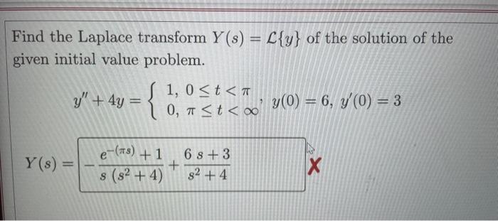 Solved Find the Laplace transform Y(s)=L{y} of the solution | Chegg.com