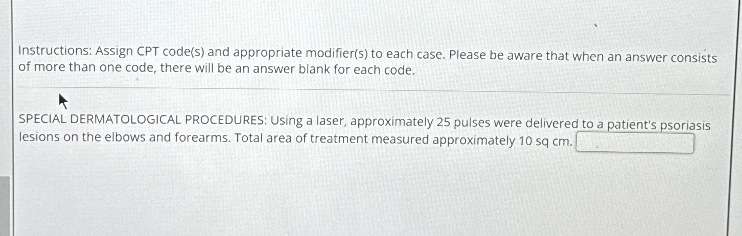 Solved Instructions: Assign CPT code(s) ﻿and appropriate | Chegg.com