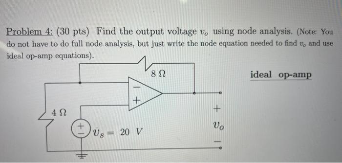Solved Problem 4: ( 30pts) Find the output voltage vo using | Chegg.com